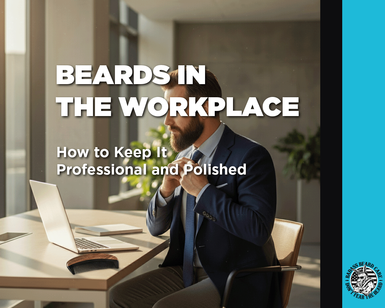 Beards in the Workplace: How to Keep It Professional and Polished ...