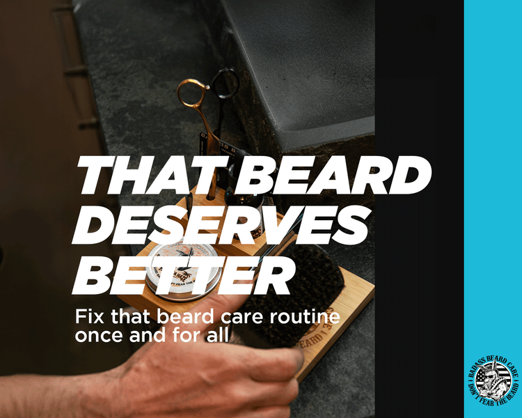 The Best Beard Care Routine for a Perfectly Maintained Beard – Badass ...